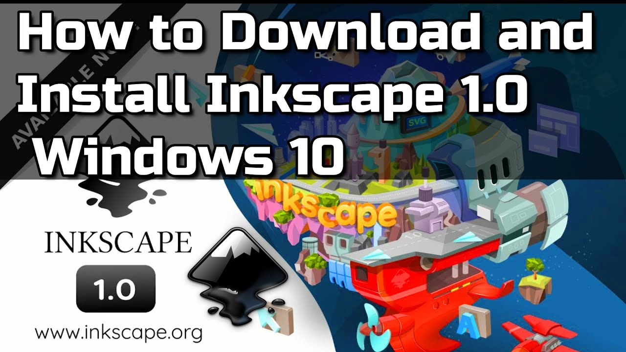 How to Install Inkscape 1.0 for Windows 10 - YouTube