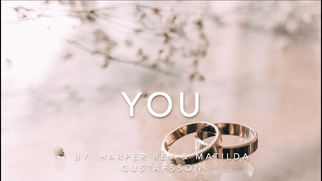 You by Harper Rey - Song and Lyrics (Wedding Song) - YouTube