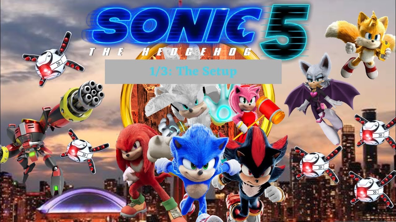 My Sonic Movie 5 Idea 1/3: The Setup - YouTube