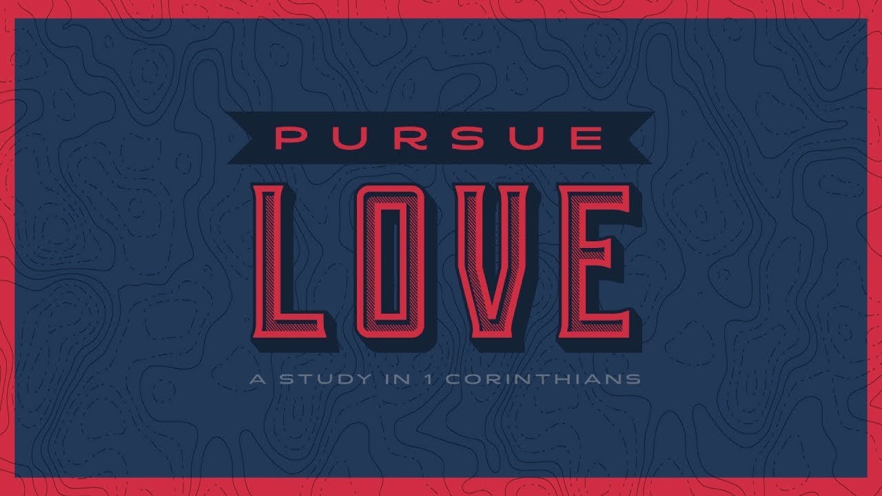 Pursue Love - 1 Corinthians 13:1-13 - October 2, 2022 Sermon - YouTube