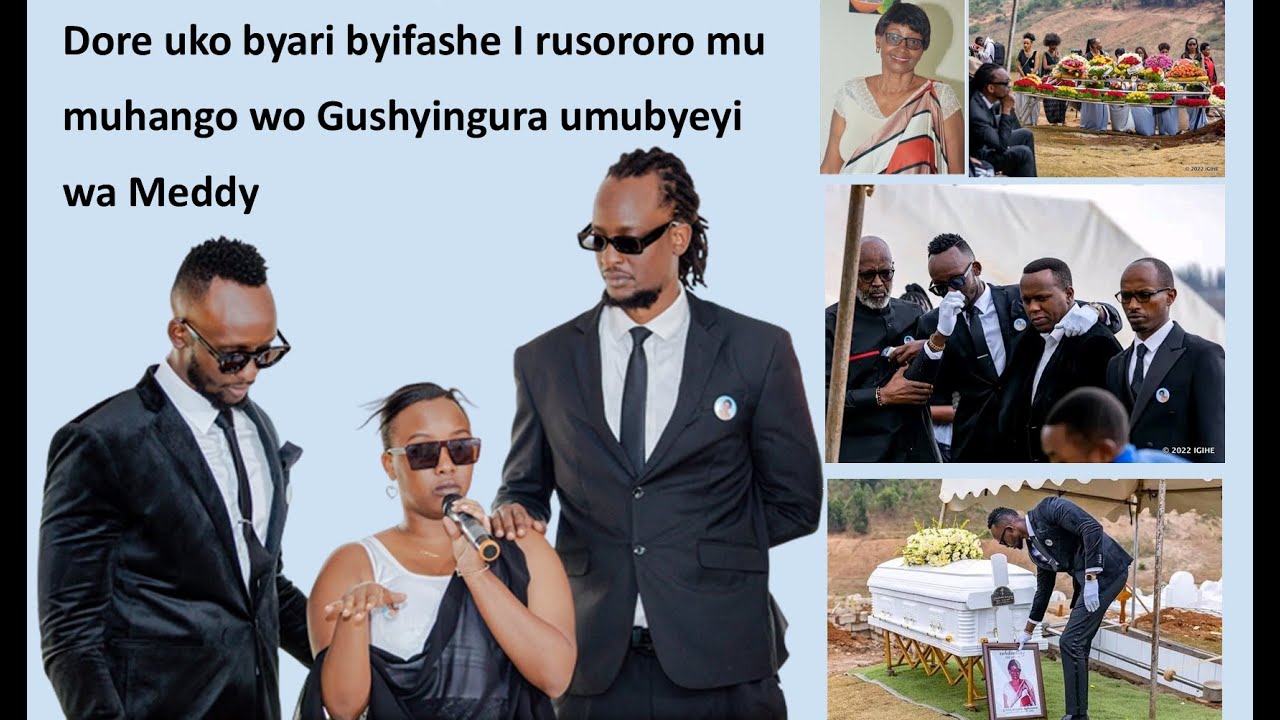 Meddy: Umuhango wo Gushyingura umubyeyi wa meddy witabiriwe n'abasitari ...