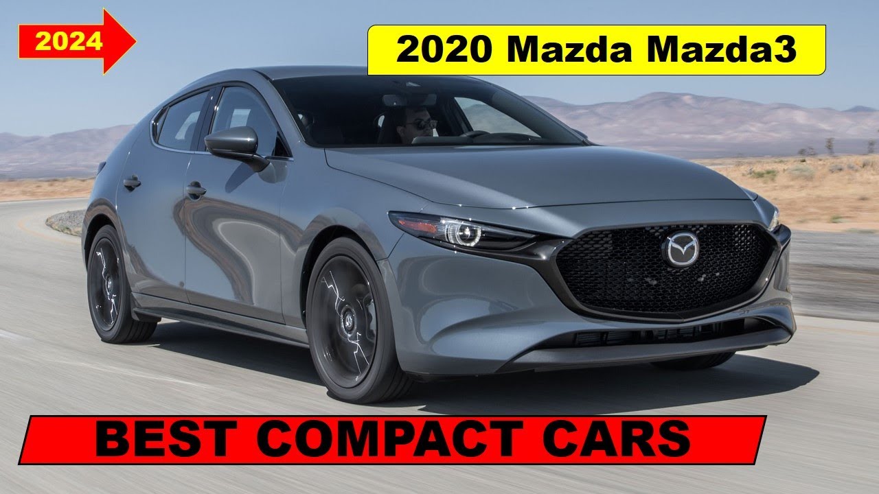 2024 BEST COMPACT CARS 2020 Mazda Mazda3 captivating and elegant design ...