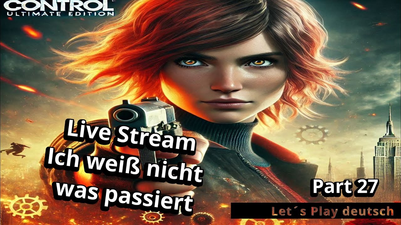 Dywazher Live Stream Control Ultimate Edition Part 27 Let´s Play deutsch - YouTube