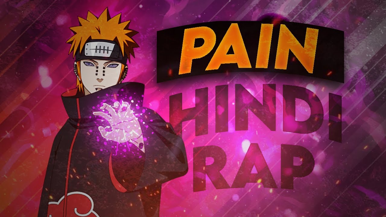 PAIN HINDI RAP || NARUTO || The Emperor - YouTube