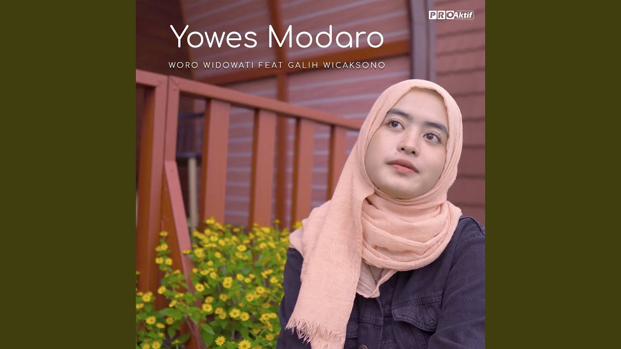 Yowes Modaro (feat. Galih Wicaksono) - YouTube Music