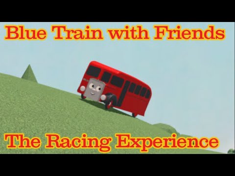 Blue Train with Friends: The Racing Experience - YouTube