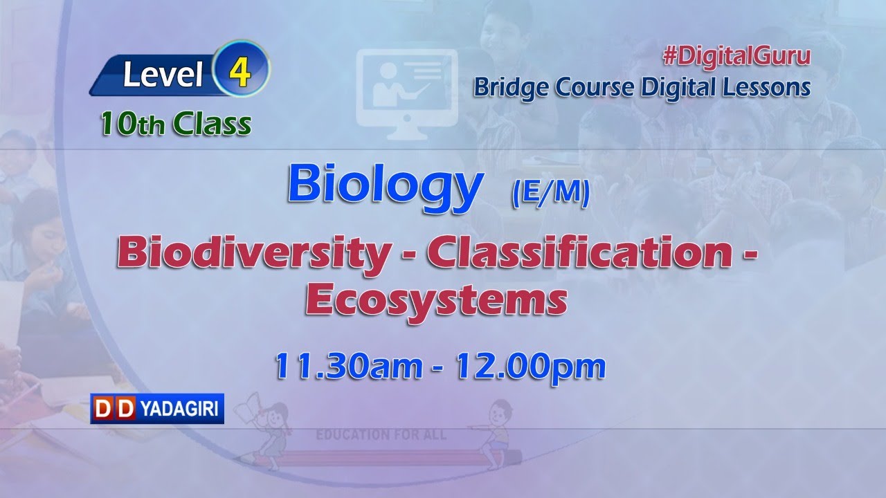 (Level-4) 10th Biology (E/M) || Biodiversity-Classification-Ecosystems ...
