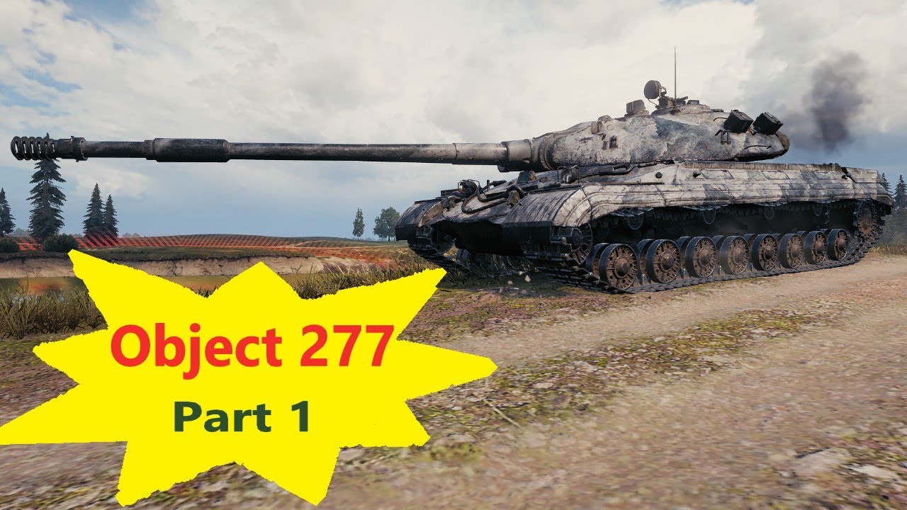 object 277 part 1 | Wot Replays Asia - YouTube