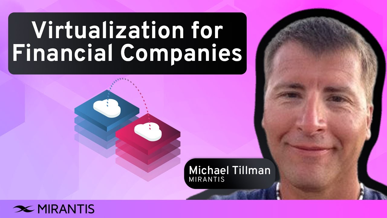 Cloud Native Virtualization for Financial Institutions: Legacy to ...