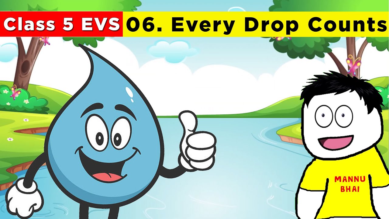 Class 5 Evs chapter 6 - Every Drop Counts | Class 5 Evs | every drop counts - YouTube