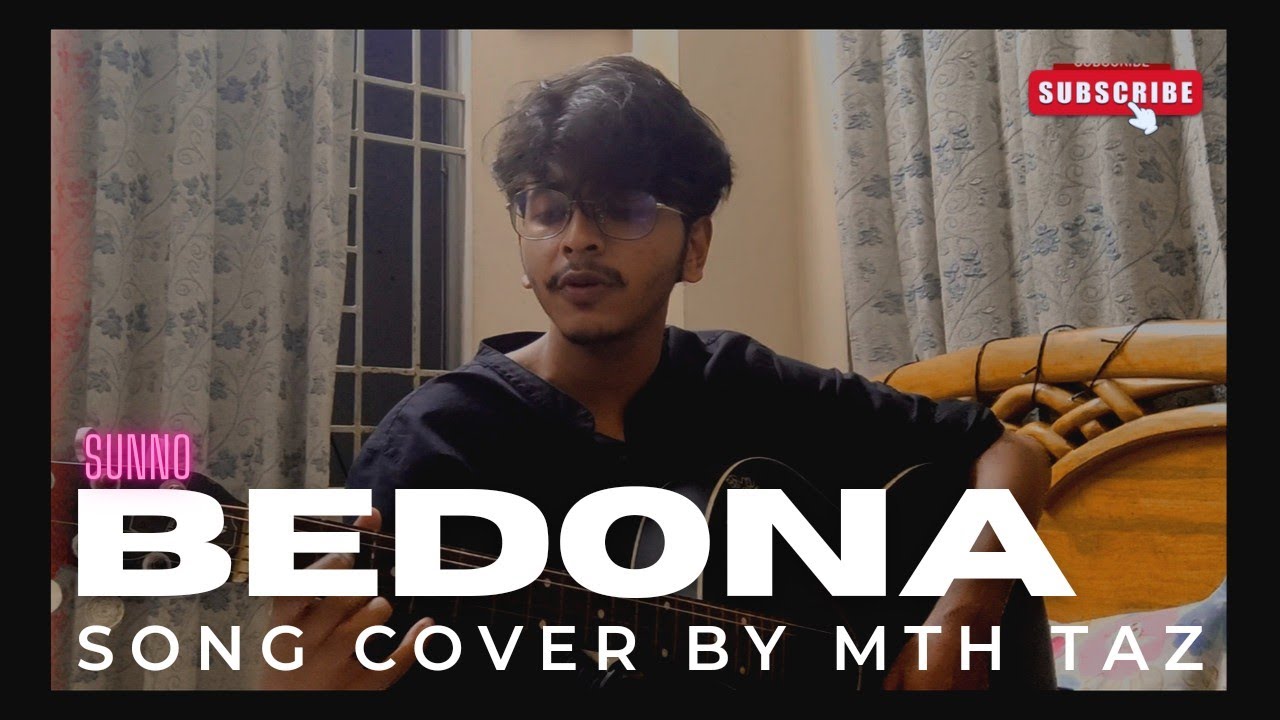 Bedona | Shunno | Song Cover By Mth Taz - YouTube