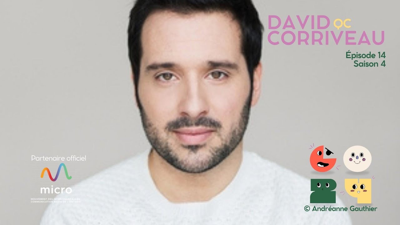 S4É14 - David Corriveau : une voix qui rivalise avec les grandes de la ...