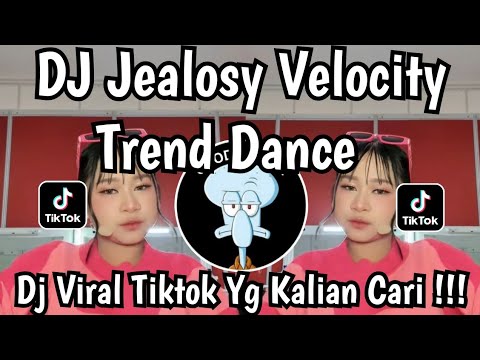 DJ JEALOUSY VELOCITY TREND DANCE TIKTOK 2026 - DJ NANSUYA JEALOUSY VIRAL YANG KALIAN CARI !!! 