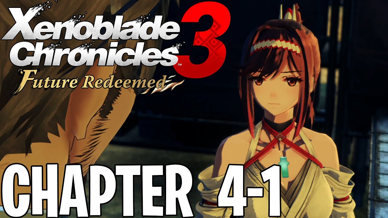 Xenoblade Chronicles 3: Future Redeemed Chapter 4-1! Alpha & Moebius N ...