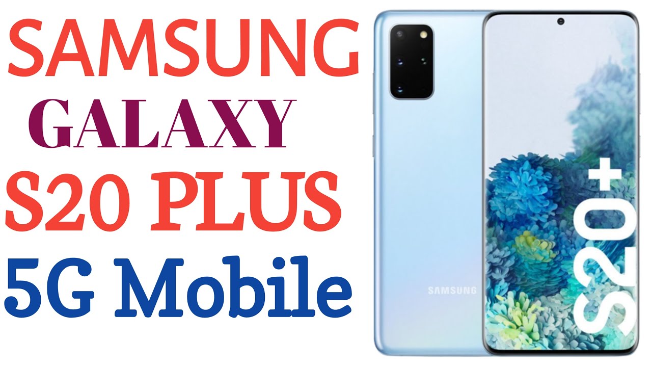 Samsung Galaxy S20 Plus First Look & Review !! Galaxy S20 Plus Price ...