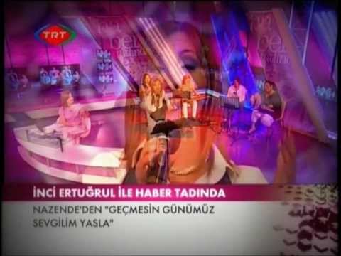 Grup Nazende-Geçmesin Günümüz Sevgilim Yasla