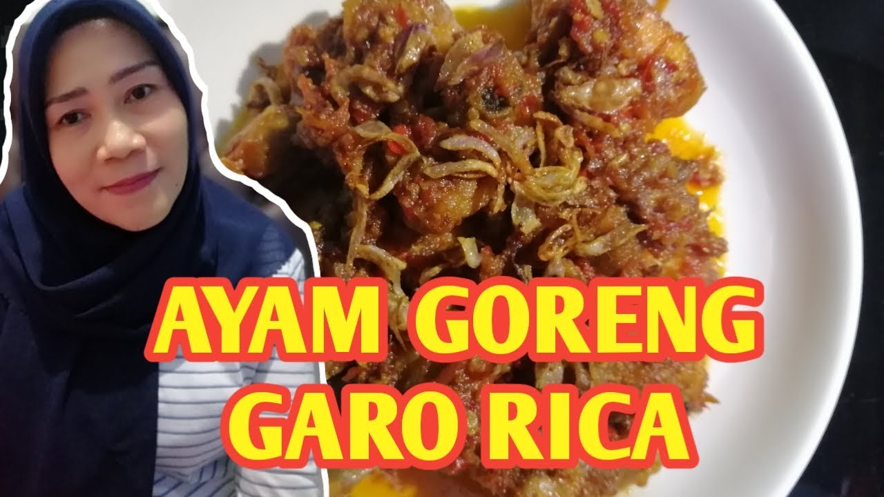 Ayam Goreng Garo Rica | Resep Gorontalo - YouTube
