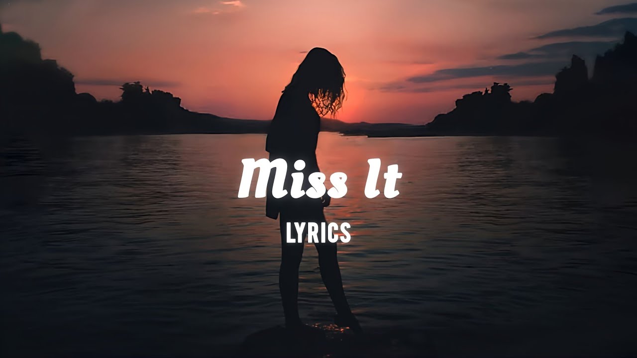 Miss It - William Black (Lyrics) - YouTube