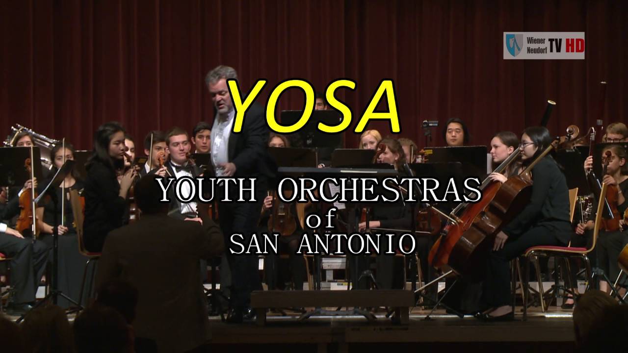 "YOSA" - Konzert des YOUTH ORCHESTRAS of SAN ANTONIO - YouTube