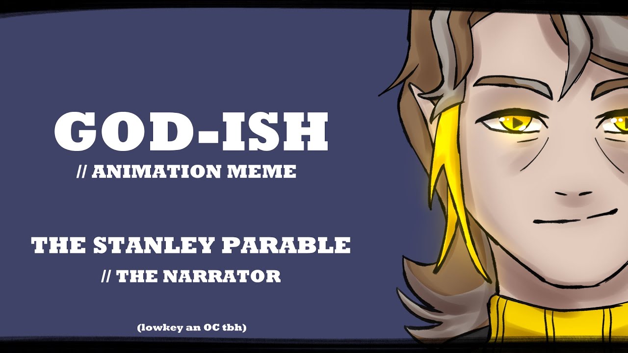 GOD-ISH // Animation Meme // The Stanley Parable - YouTube