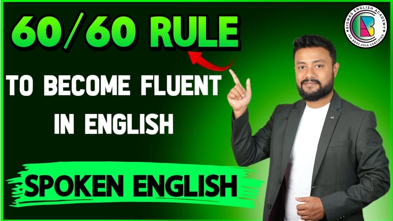 60/60 rule for new learners to become fluent in English - YouTube