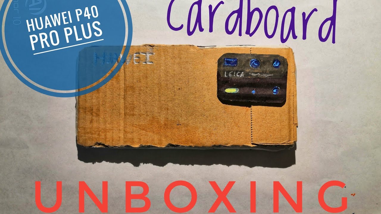 **WORLD EXCLUSIVE!!** Huawei P40 Pro Plus (cardboard) Unboxing and look ...