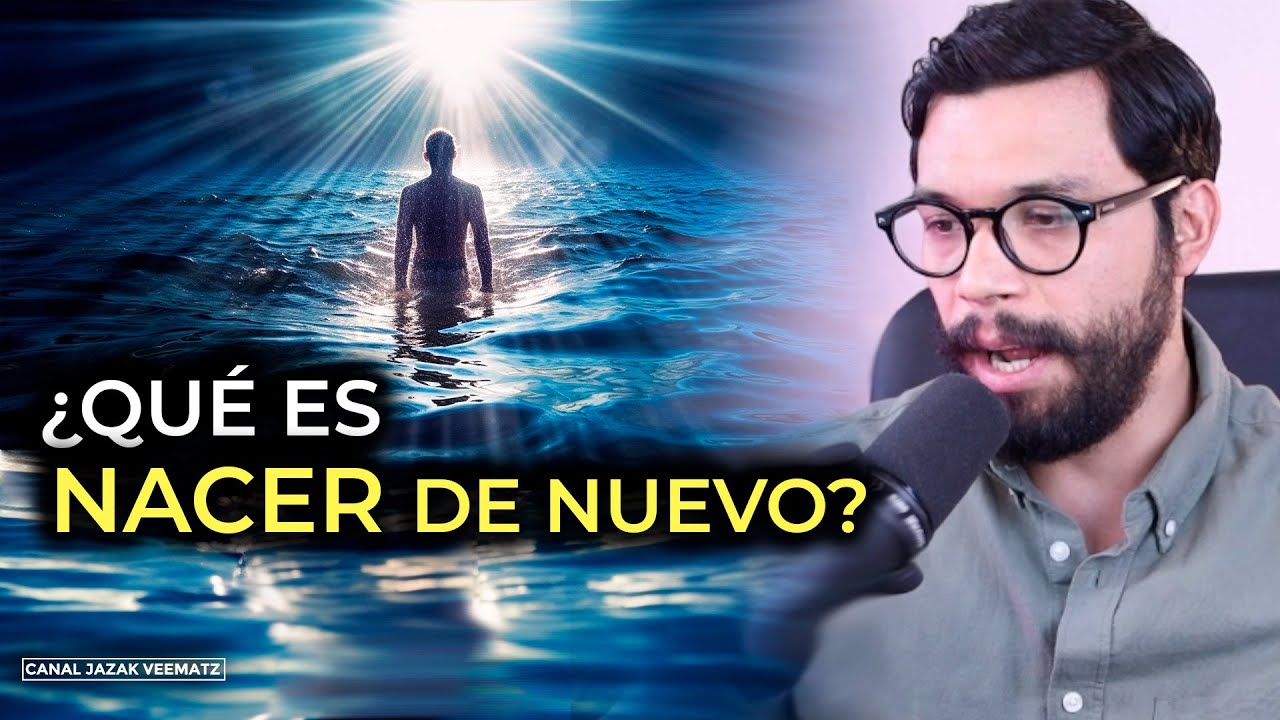 ¿Qué significa NACER DE NUEVO? Según las Escrituras | Preguntas y ...