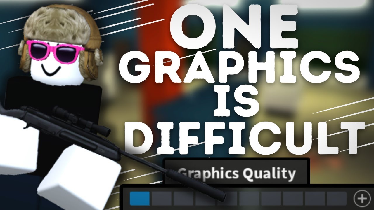 One Graphics Quality Is Difficult | Roblox Criminality - YouTube