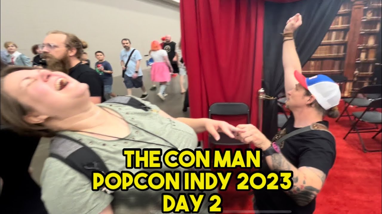 The Con Man: PopCon Indy 2023 Day 2 - YouTube