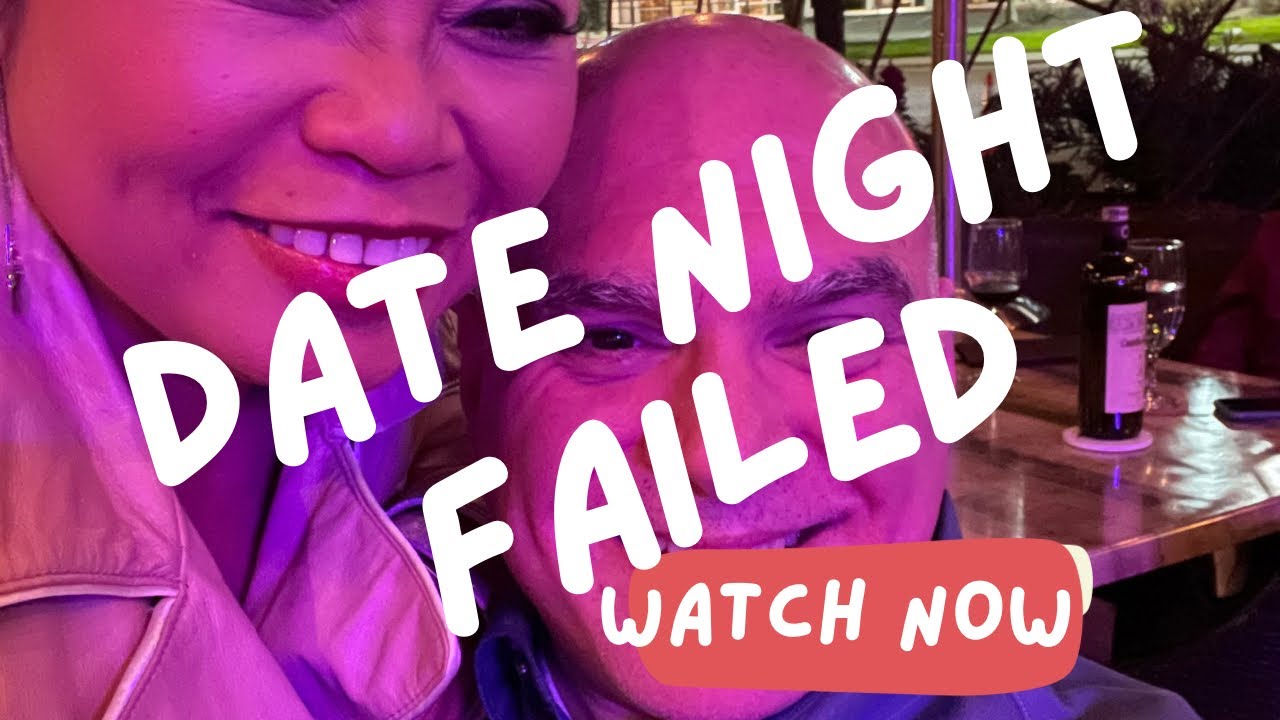 Date night Failed #couple's night - YouTube