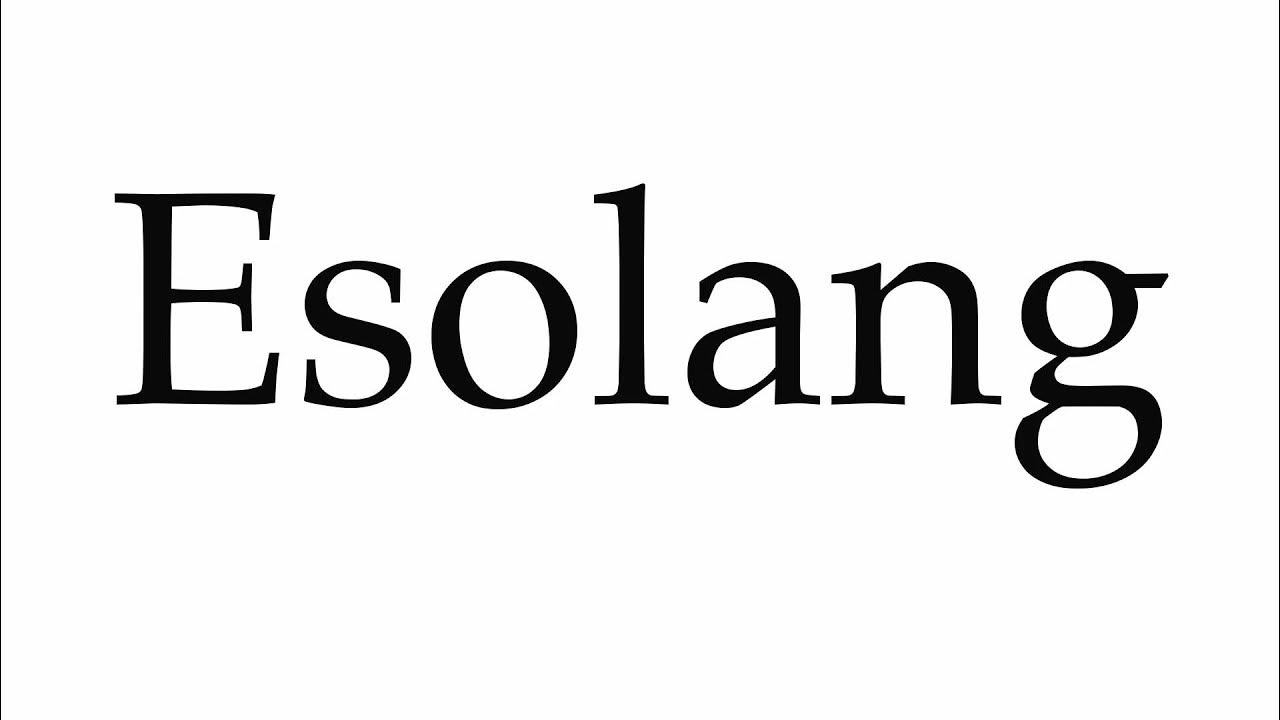 How to Pronounce Esolang - YouTube