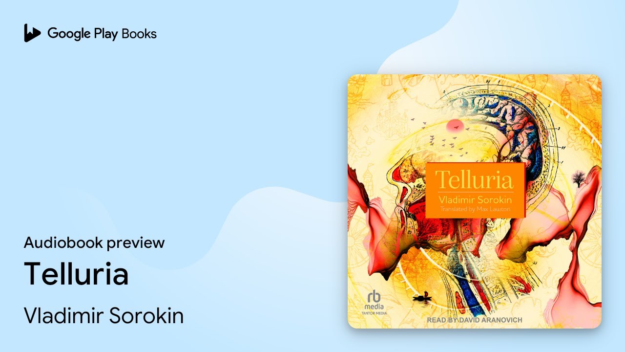 Telluria by Vladimir Sorokin · Audiobook preview - YouTube