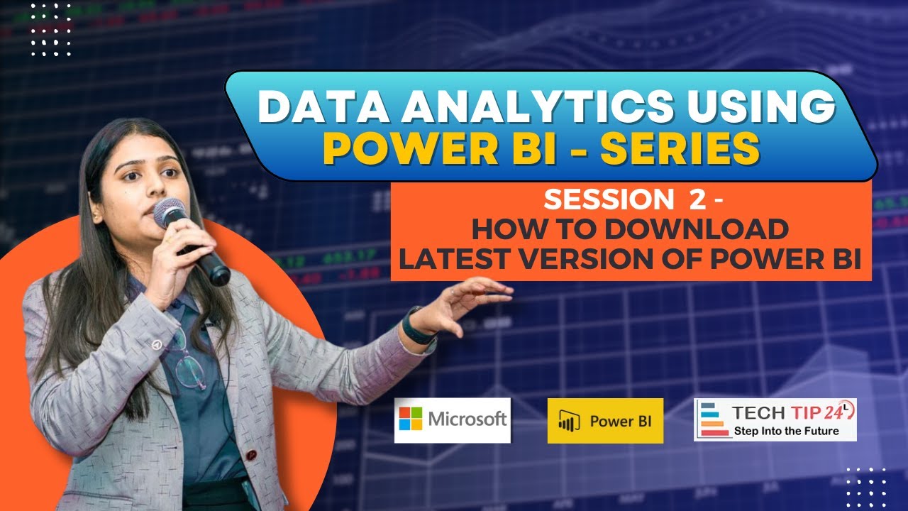Data Analytics Using Power BI | SESSION 2 : How to download the latest ...