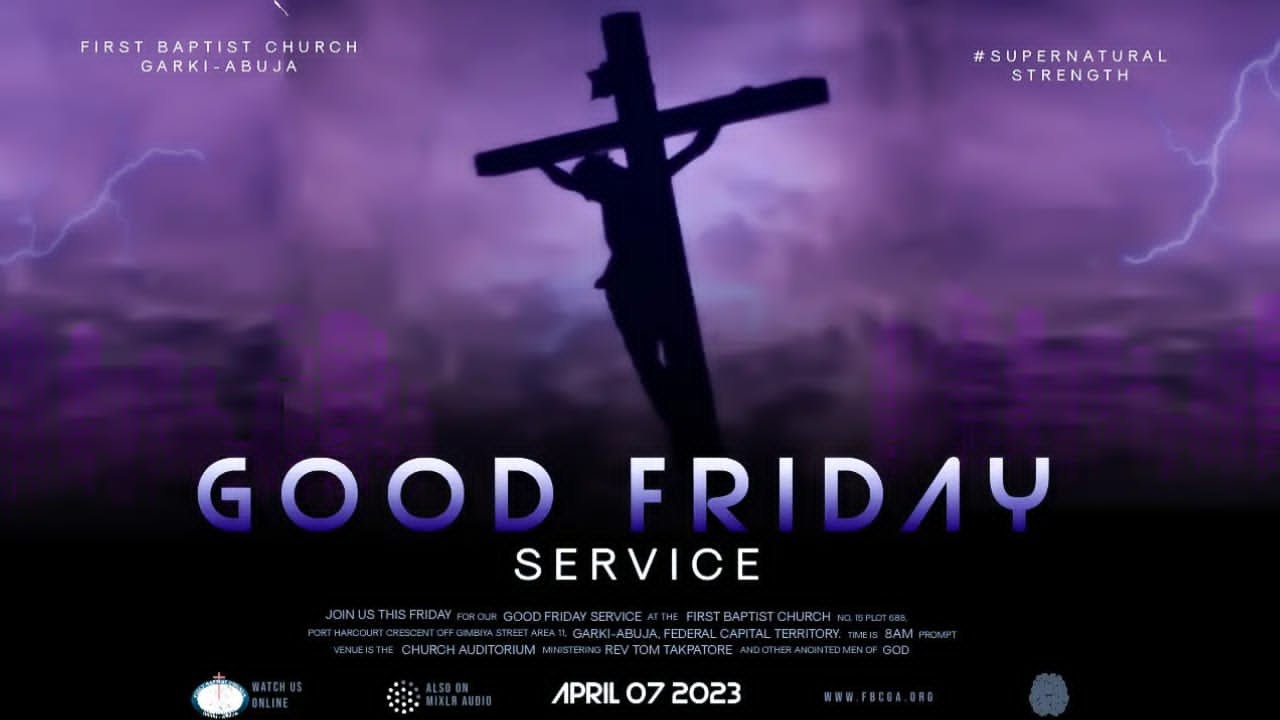 2023 Good Friday Service || 7th April, 2023 - YouTube