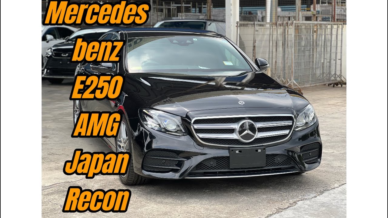 2019 MERCEDES BENZ E250 AMG Japan spec Recon review #reviewcar # ...