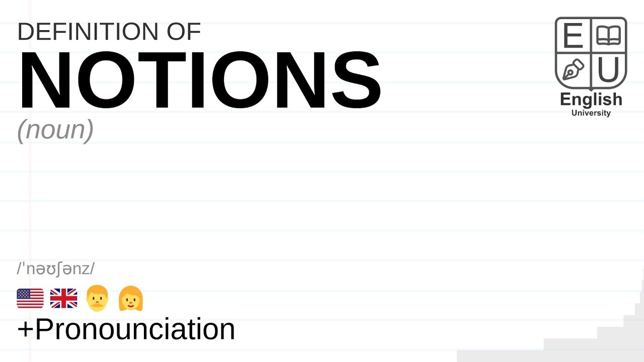 NOTIONS meaning, definition & pronunciation | What is NOTIONS? | How to ...