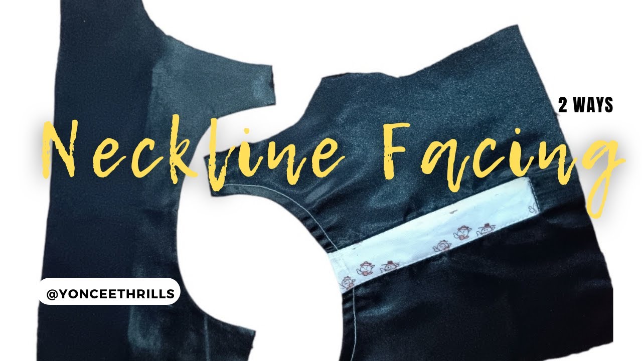 HOW TO SEW NECKLINE FACING WITH BIAS OR INTERFACE | Beginner's friendly ...