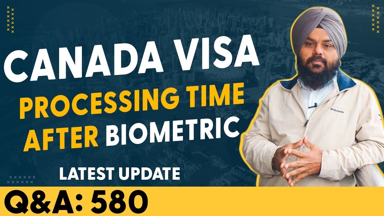 Canada Visa Processing Time After Biometric | Canada Tourist Visa ...