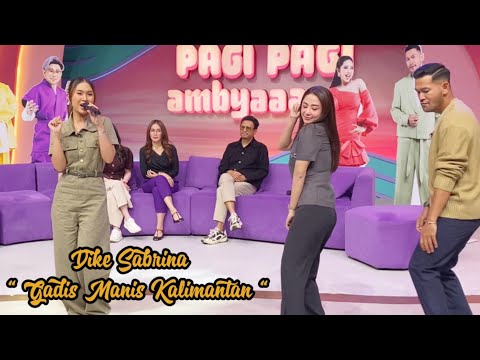 DIKE SABRINA - GADIS MANIS KALIMANTAN