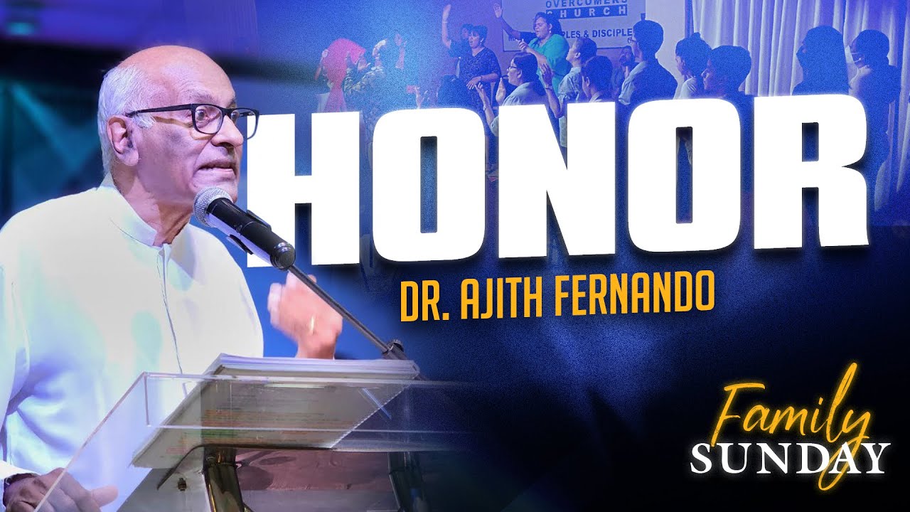 Honor | Dr. Ajith Fernando | Family Sunday | August 7 - YouTube
