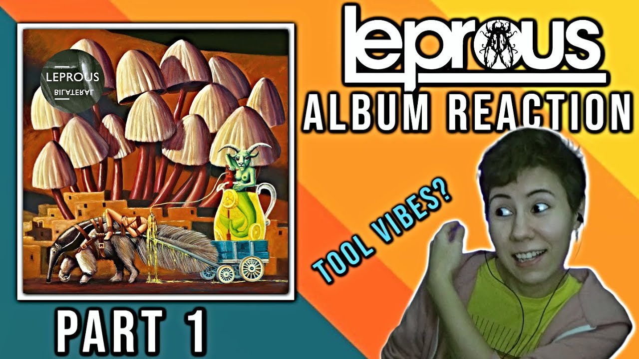 First Time Hearing LEPROUS | Bilateral Album Reaction (Part 1) - YouTube