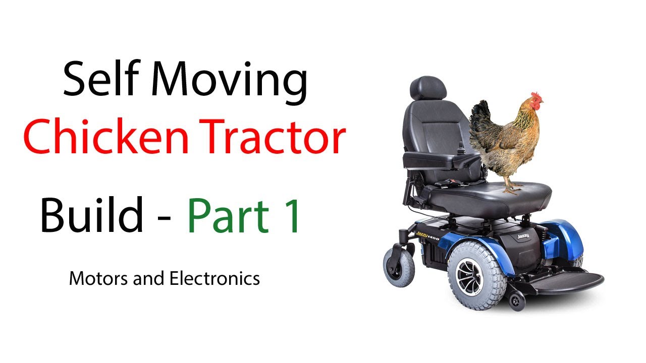 Self moving chicken tractor build - Part 1 (Motors and Electronics ...