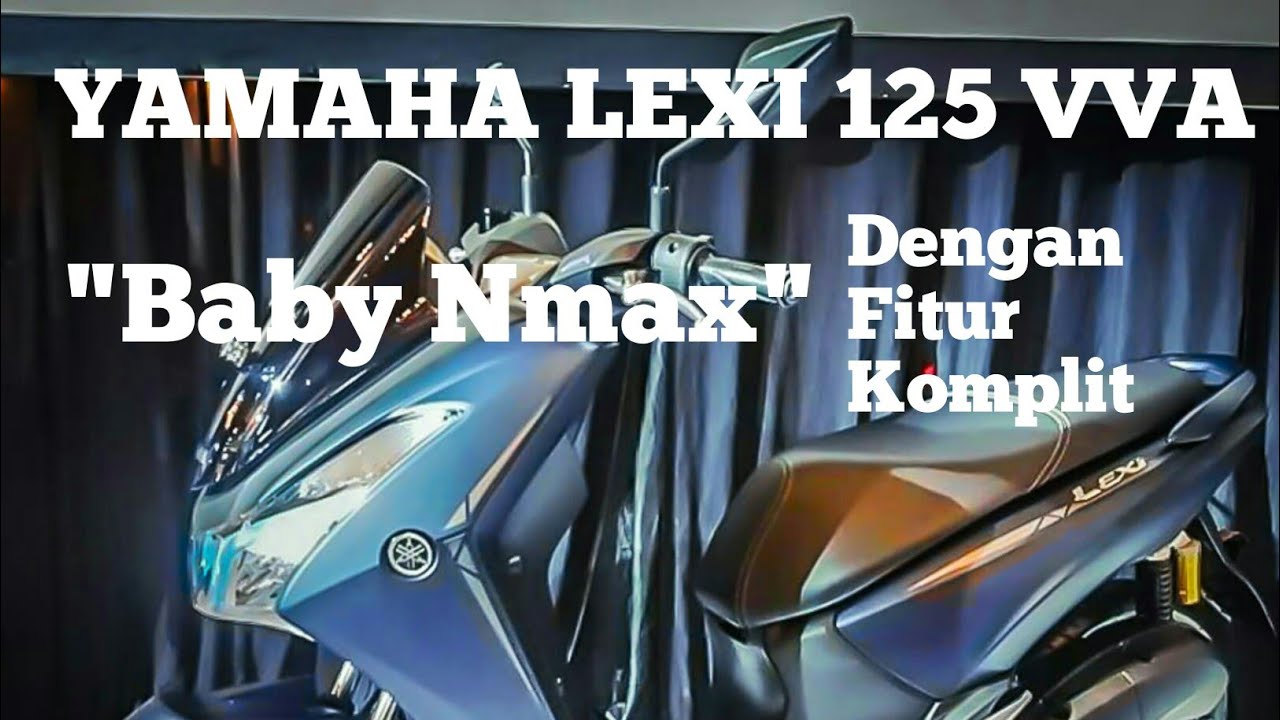 "Baby Nmax" New Yamaha Lexi 125 VVA 2018 - YouTube