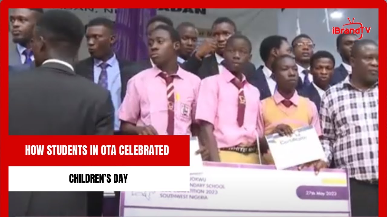 HOW STUDENTS IN OTA CELEBRATED CHILDREN’S DAY - YouTube