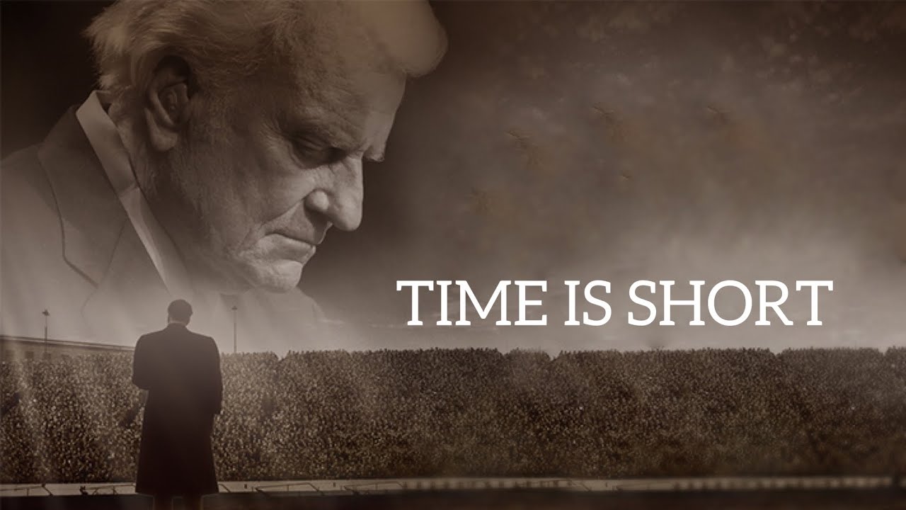 TIME IS SHORT | God First Every Day - Billy Graham Inspirational ...