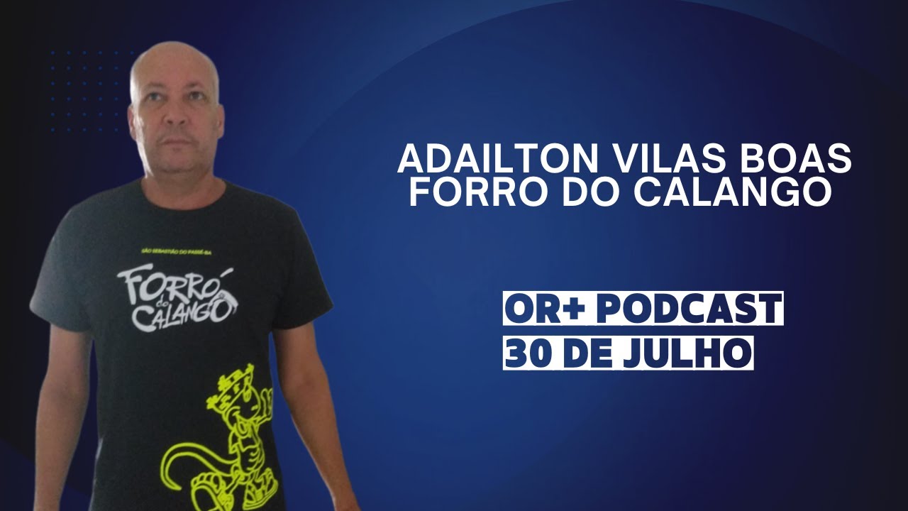 FORRO DO CALANGO ÀS 20:30 30/07/2024 - YouTube