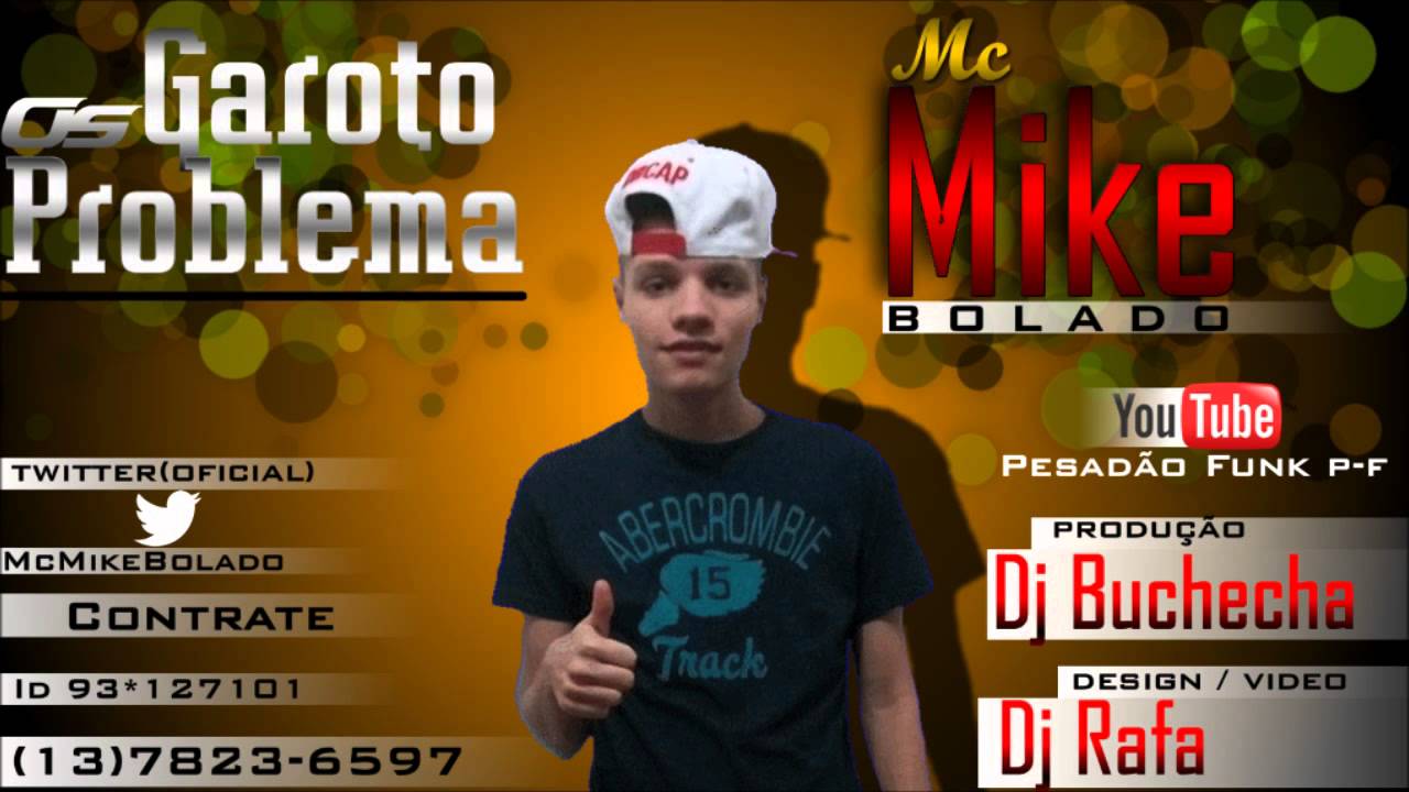 Mc Mike Bolado - os Garotos Problema- Lançamento 2013 - Dj Buchecha (HD ...