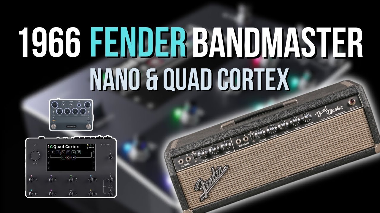 Quad/Nano Cortex Vintage 1966 Fender Bandmaster Capture Pack | Classic ...