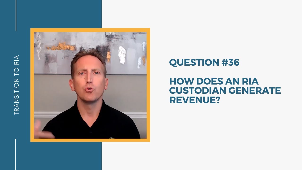 How does an RIA custodian generate revenue? - YouTube