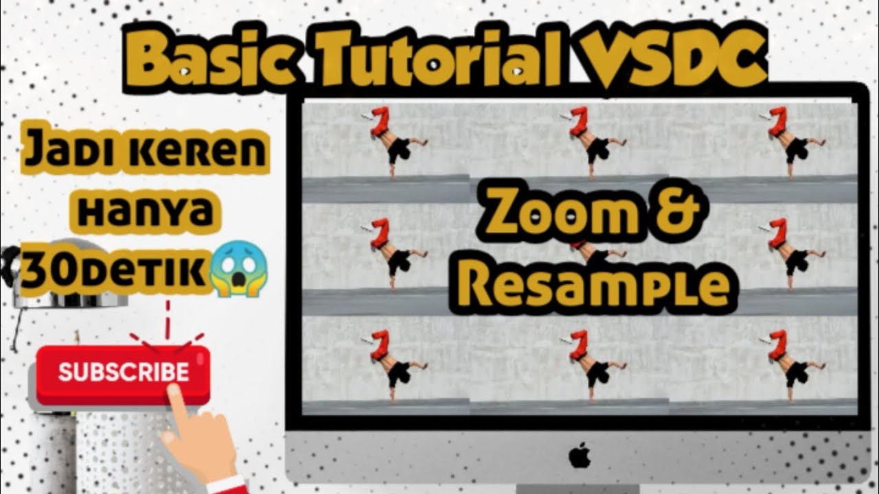 Teknik Zoom & Resample | Basic tutorial VSDC - YouTube